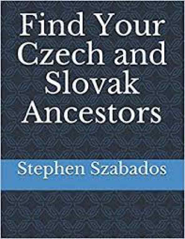 Find Your Czech and Slovak Ancestors | Czechoslovak Genealogical ...